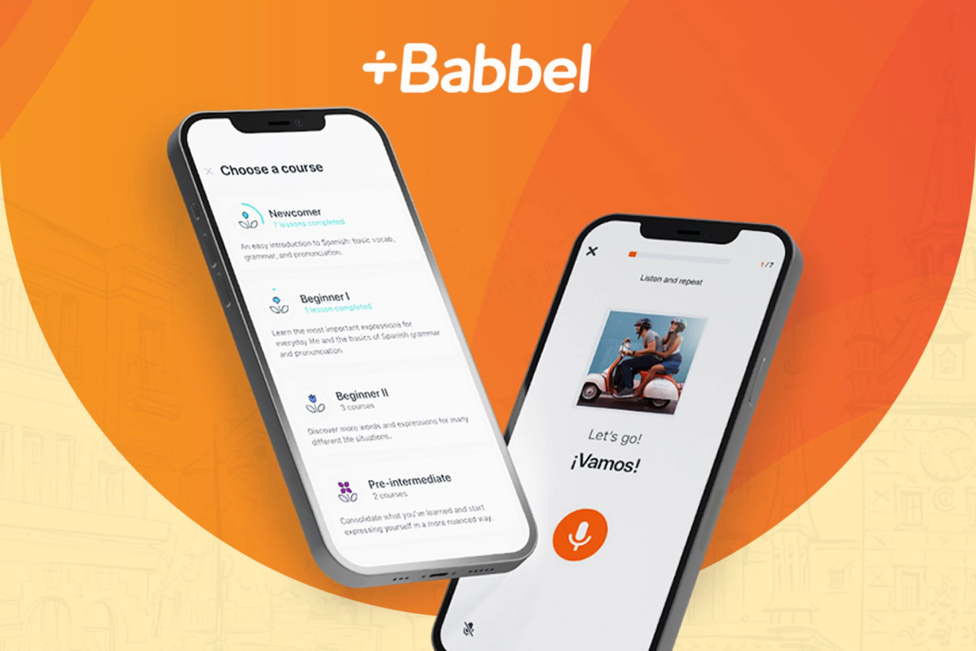 Babbel offers bite-sized language lessons to fit your busy life